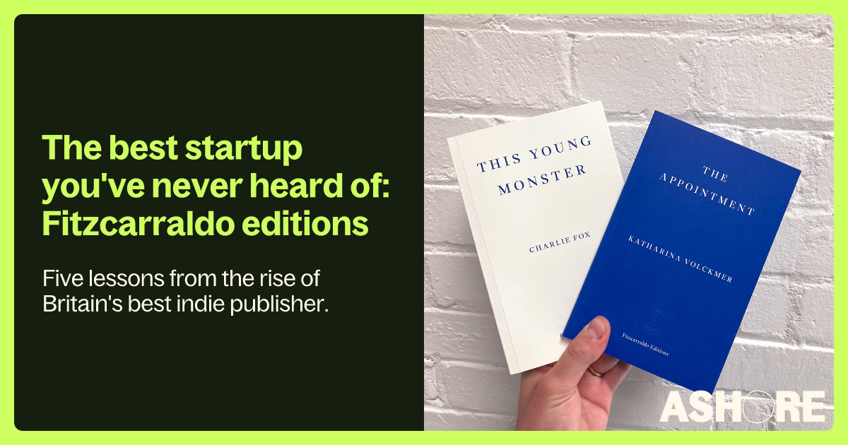 The best startup you've never heard of: Fitzcarraldo editions
